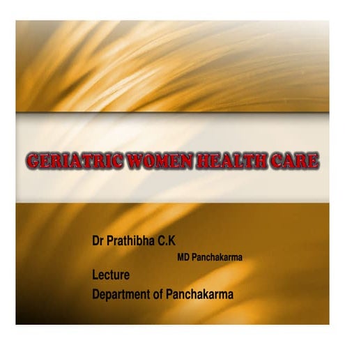 Women Care in Geriatrics | PPT