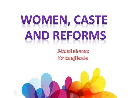 women caste and reform PPT | PPTX | Sikhism | Religion & Spirituality