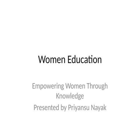 Empowerment of Women Through Education ppt | PPTX