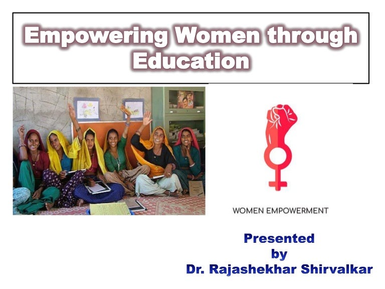 Women empowerment through education: Women Education