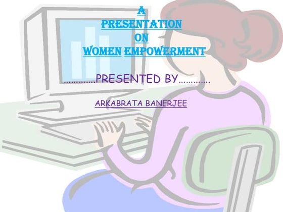 Presentation on women empowerment | PPTX