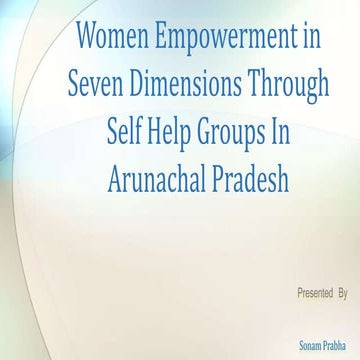Women empowerment in seven dimensions through self help | PPTX