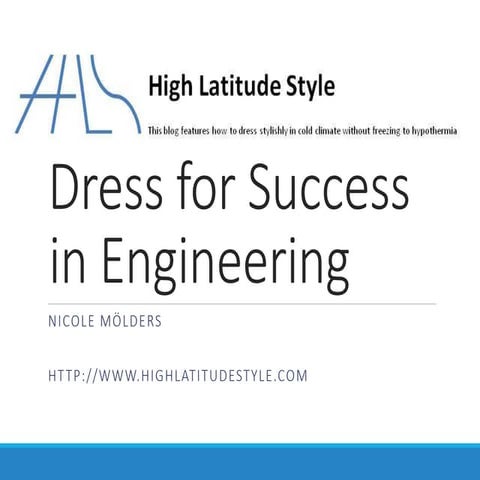 Dress for Success in Engineering - How to dress as women engineers | PPTX