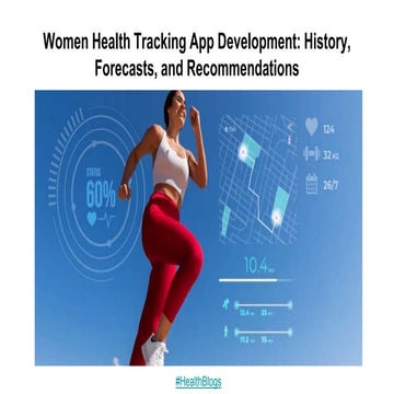 Women Health Tracking App Development_ History, Forecasts, and ...