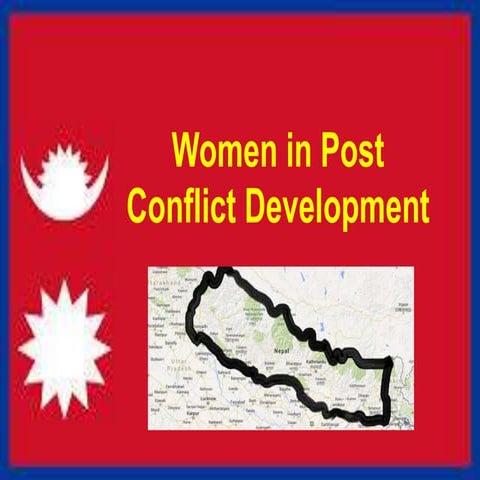 Women in post conflict development nepal presentation | PPTX
