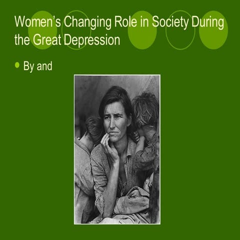 Women's changing Role in Society during the Great Depression | PPT