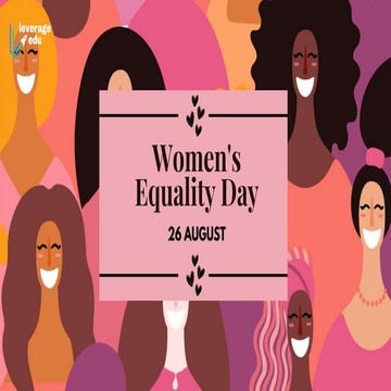 Women's Equality Day - History, Theme and Significant Movements | PPTX