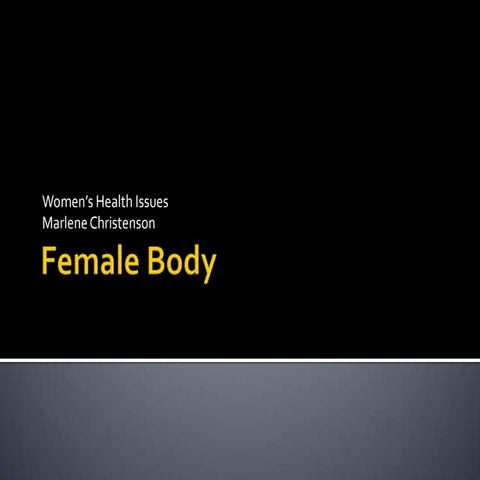 Womens health teachback female body | PPTX