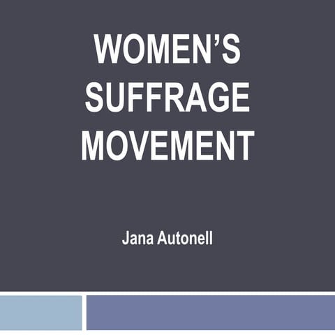 Womens suffrage movement | PPTX
