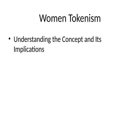 Women_Tokenism: Symbolic Inclusion or Real Change?_Presentation.pptx