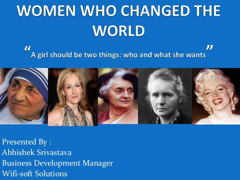 Women who changed the world