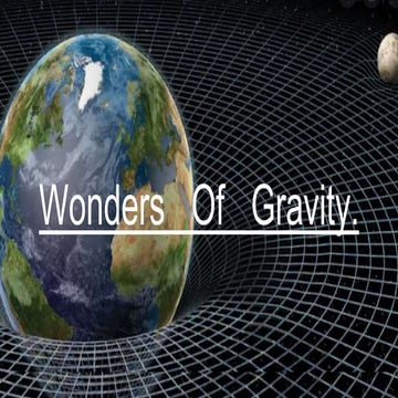 Wonders Of Gravity. pptx | PPT