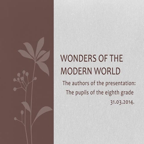 Wonders of the modern world | PPT