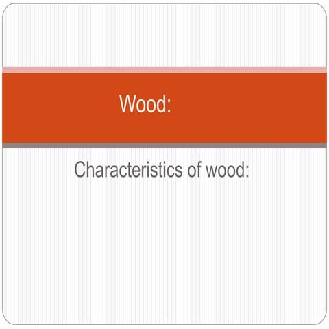 This presentation is about wood structure | PPTX