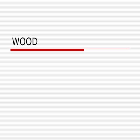 WOOD FOR CIVIL ENGINEERING STUDENTS IN CONSTRUCTION | PPT