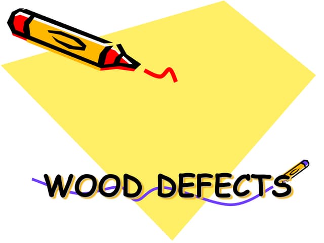Defects in wood | PPTX