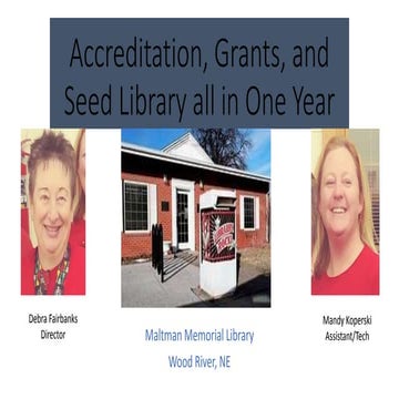 Big Talk From Small Libraries 2019: Accreditation, Grants, and Seed ...