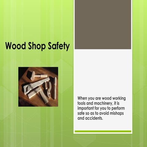 Wood shop safety | PPTX | Woodworking | Arts and Crafts
