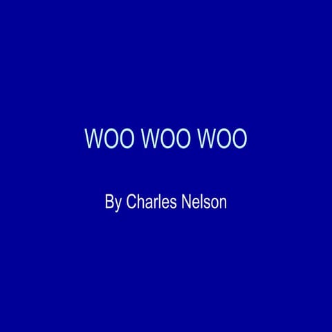 WOO WOO WOO | PPT