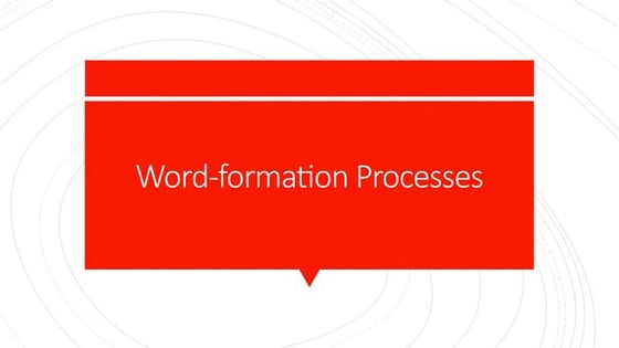Word-formation Processes In the English Language.pptx