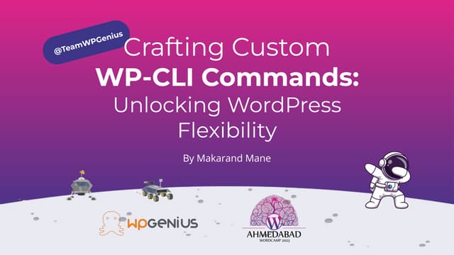Crafting Custom Wp Cli Commands Unlocking Wordpress Flexibility Ppt Free Download