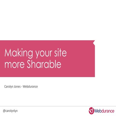 WordCamp Manchester 2014 - How to make your website more shareable | PPTX | Social Networking ...
