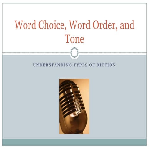 Word Choice, Word Order & Tone | PPTX