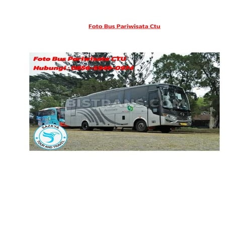 0856 5949 0974 WA, Foto Bus Pariwisata City Trans Utama | DOCX