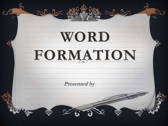 WORD FORMATION PROCESSES | PPT