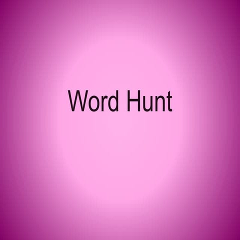 Word hunt | PPT