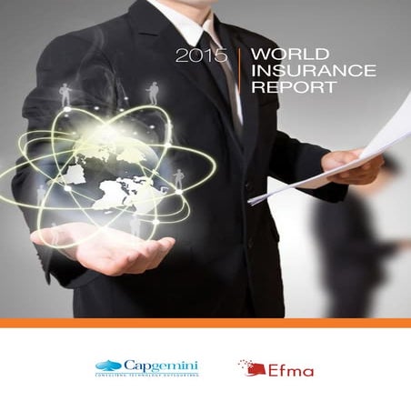 World Insurance Report 2015 from Capgemini and Efma | PDF | Motor ...