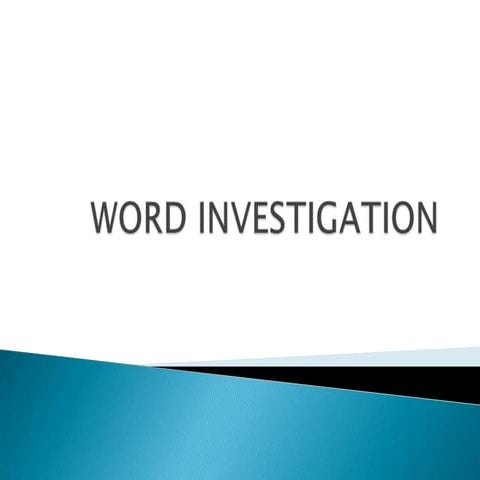 Word investigation | PPTX