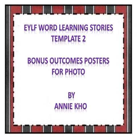 EYLF Word learning stories template 2 bonus outcome posters for photo | PPT