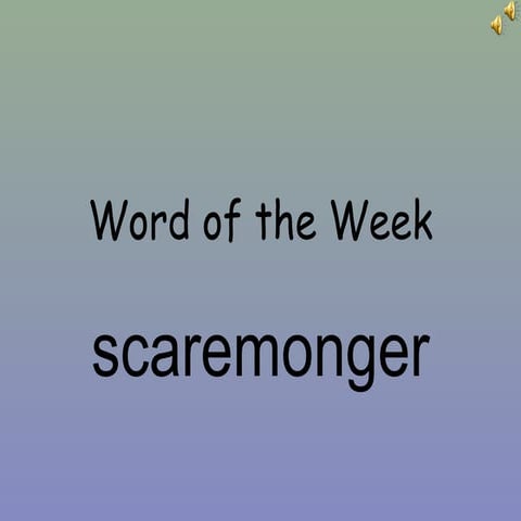 T3 Word of the week 2 scaremonger | PPT