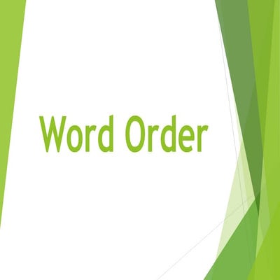 Word order & tenses