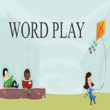 WORD PLAY IS A GAME FOR VOCABULARY DEVELOPMENT.pptx
