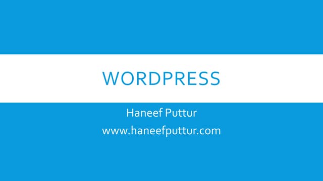 Wordpress Setup Basics For Dummies By Haneef Puttur Ppt