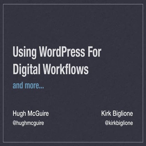 Using WordPress for Digital Workflows and More | PDF