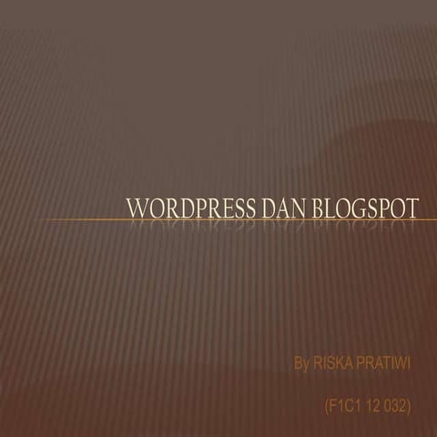 Wordpress dan blogspot | PPTX