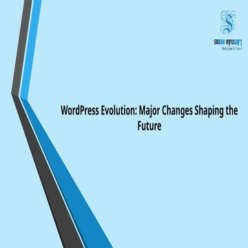 WordPress Evolution Major Changes Shaping the Future.pptx