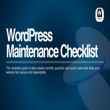 WordPress Maintenance Checklist: Daily, Weekly, Monthly & Quarterly Tasks | PDF