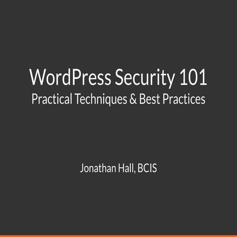 Wordpress Security 101 Practical Techniques And Best Practices Pdf