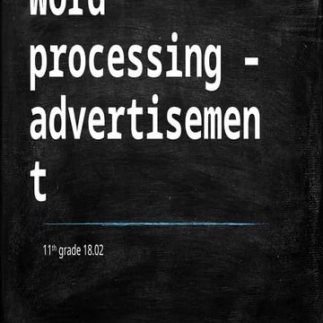 Word processing – advertisement powerpoint | PPT