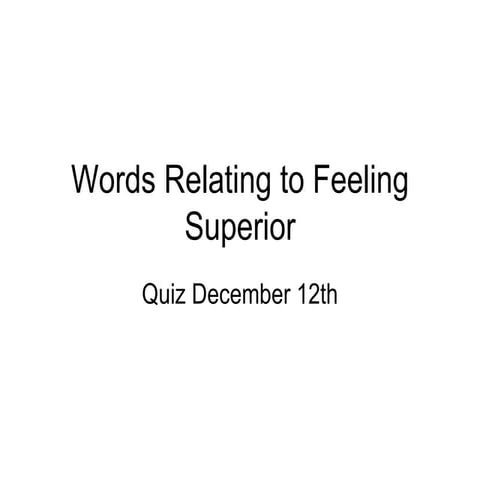 Words Relating To Feeling Superior | PPT