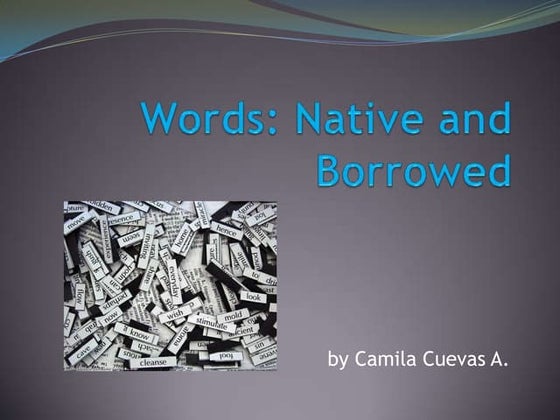 Ppt native words and borrowed | PPT