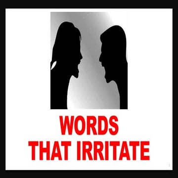 Words that irritate | PPT