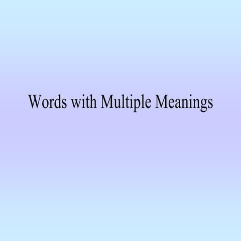 Words with multiple meanings | PPTX