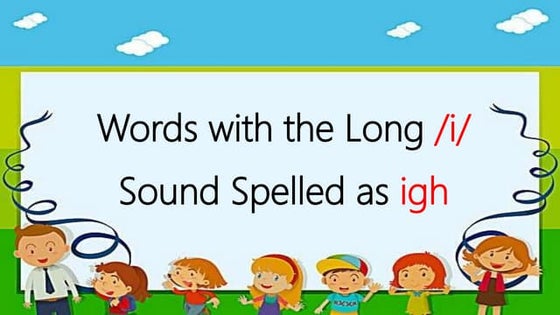 Teaching Kids at Home Long i spelling patterns igh, i_e, ie, y and i | PDF