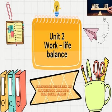 Unit 2 - Work life balance (Business English presentation - Business ...