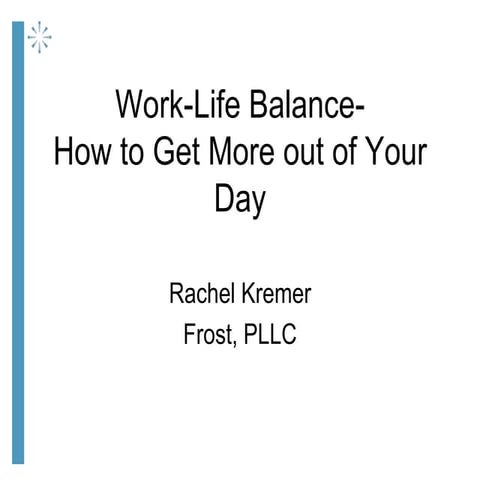 Work life balance (scl) | PPTX